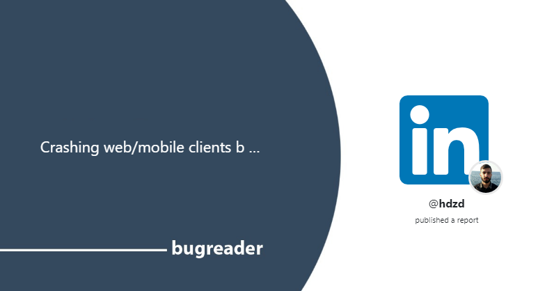 Crashing web/mobile clients by bypassing comment character limit | Bugreader